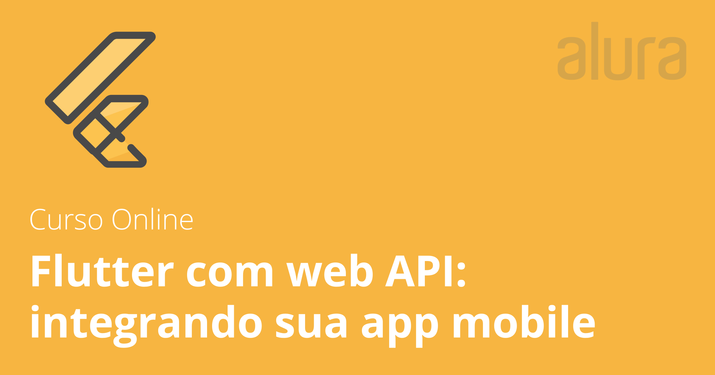 Curso Online Flutter Web API: Integrate your mobile app | Alura
